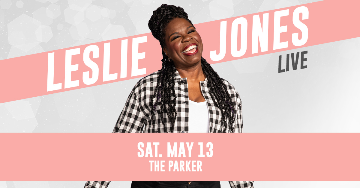 GIVEAWAY — Leslie Jones at The Parker in Fort Lauderdale (May 13 ...