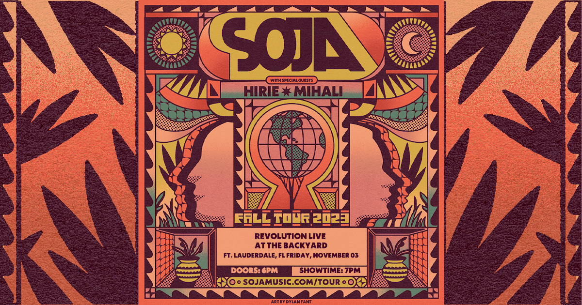 GIVEAWAY — SOJA w/ Hirie & Mihali at Revolution Live in Fort Lauderdale ...